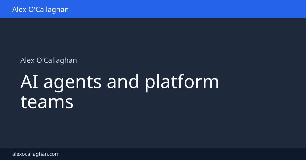 AI agents and platform teams