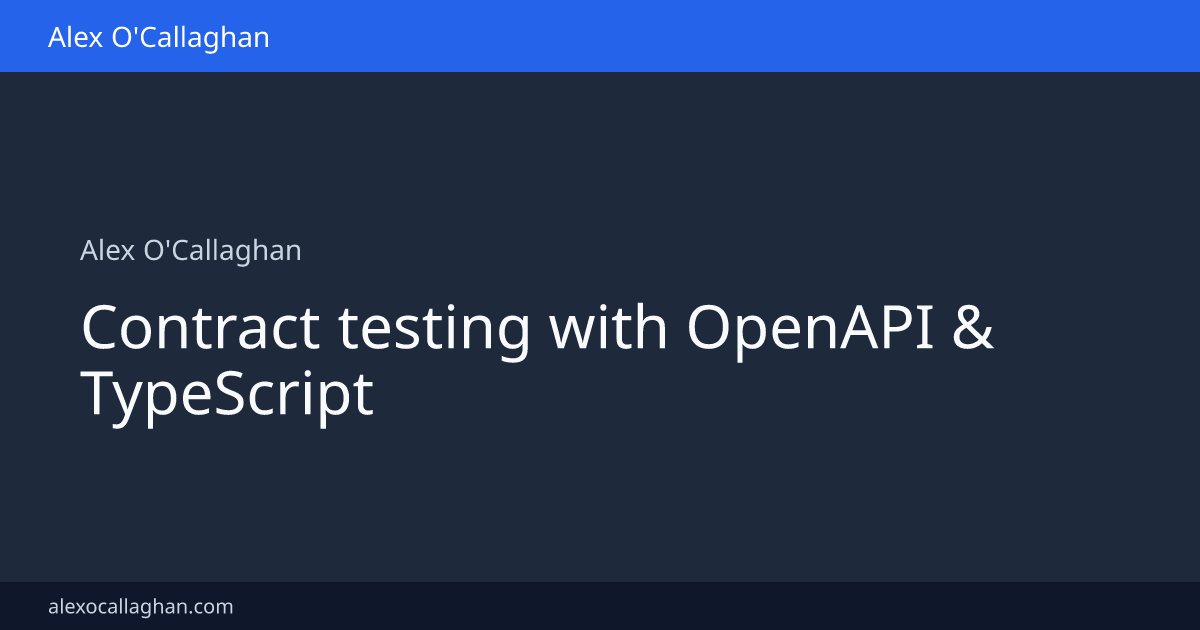Contract testing with OpenAPI & TypeScript